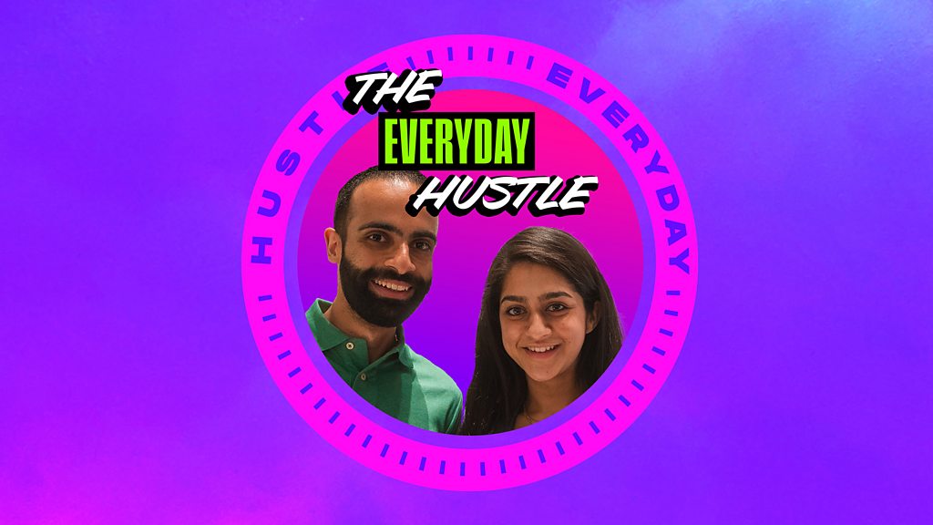The Everyday Hustle - Sonya Barlow - Charan and Pavan Gill - BBC Sounds