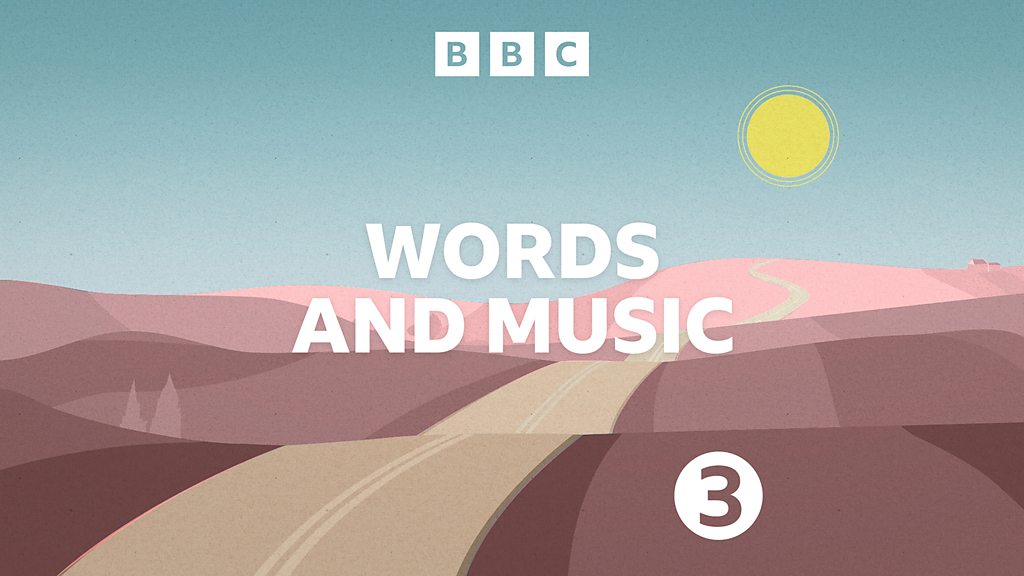 BBC Sounds - Words and Music - Available Episodes
