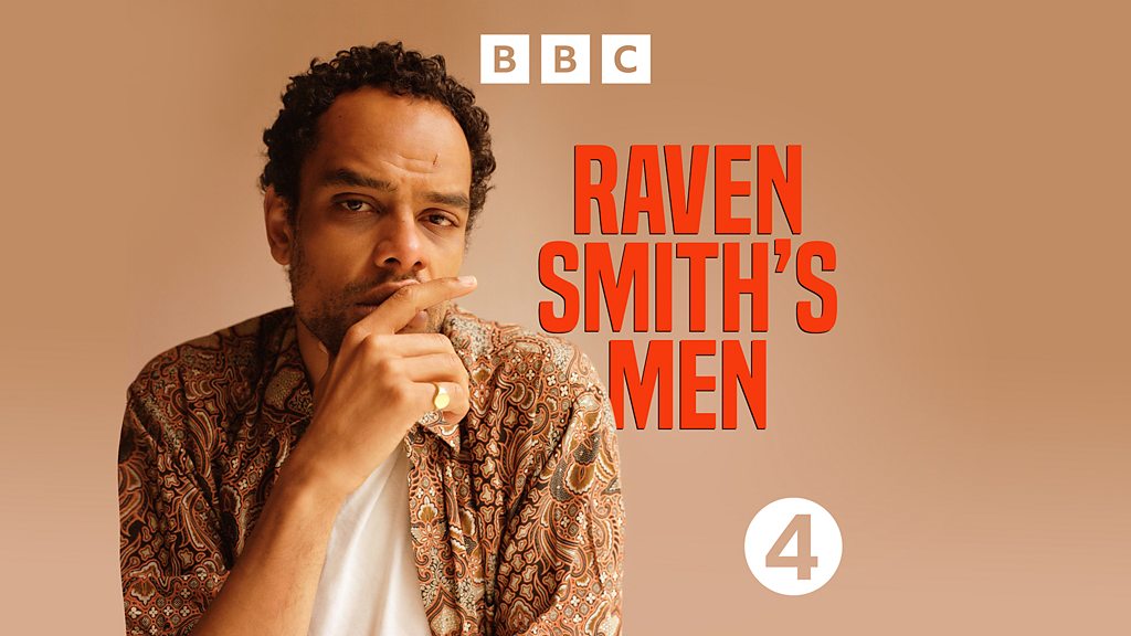 BBC Sounds - Raven Smith's Men - Available Episodes