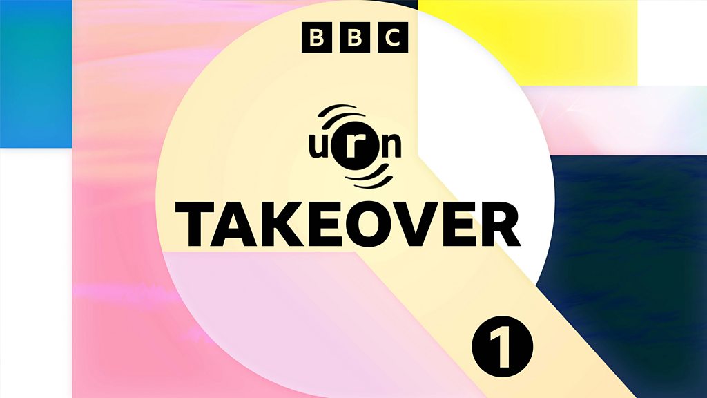 BBC Sounds - URN Takeover of Radio 1 - Available Episodes