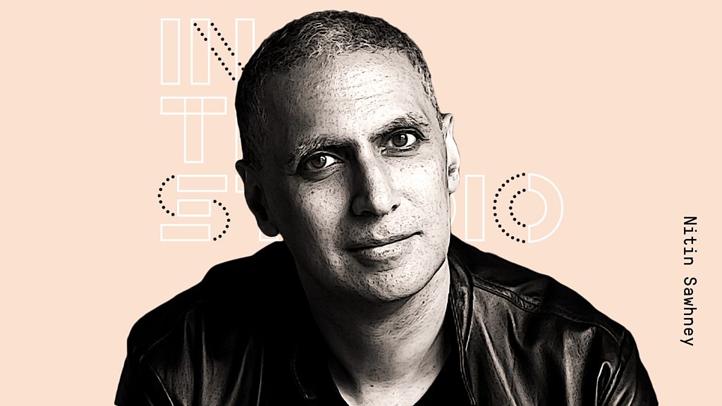 In the Studio - Nitin Sawhney - BBC Sounds