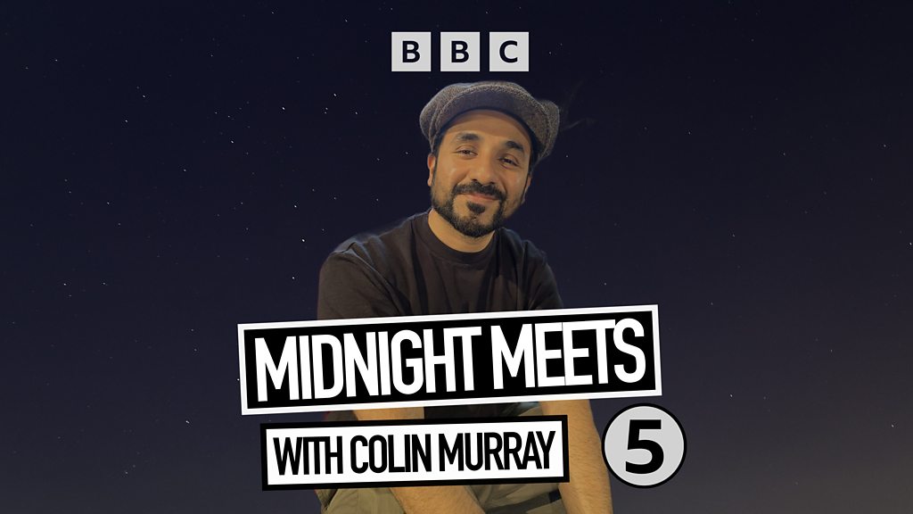 Midnight Meets With Colin Murray - Vir Das - BBC Sounds