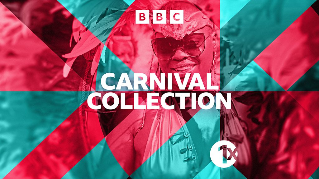 BBC Sounds - 1Xtra's Carnival Collection - Available Episodes