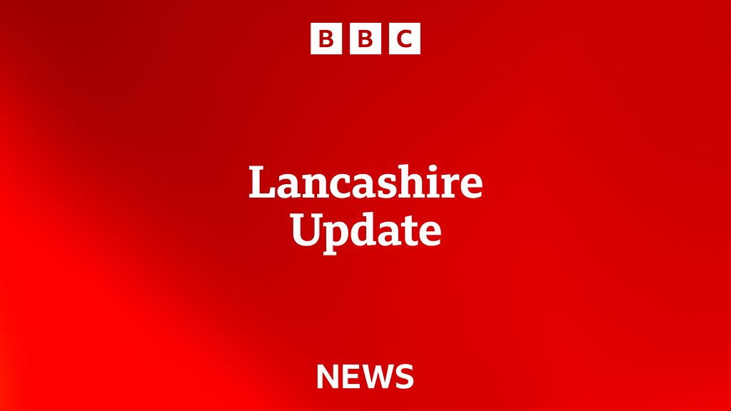 News Update for Lancashire - 18:30 Update - BBC Sounds
