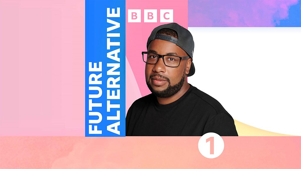 BBC Sounds - Radio 1's Future Alternative - Available Episodes