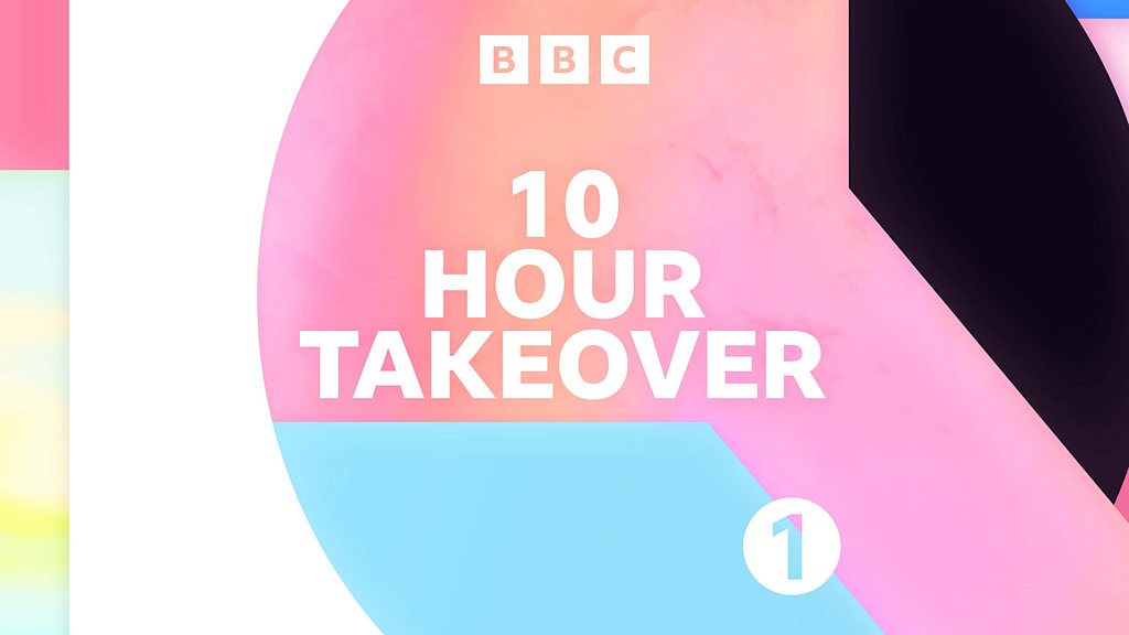 BBC Sounds - Radio 1's 10 Hour Takeover - Available Episodes
