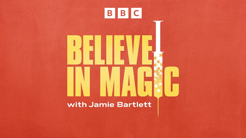BBC Sounds - Believe in Magic - Available Episodes