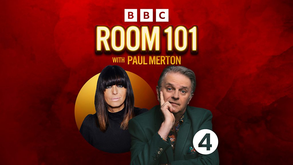 Room 101 with Paul Merton - Series 1 - Claudia Winkleman - BBC Sounds