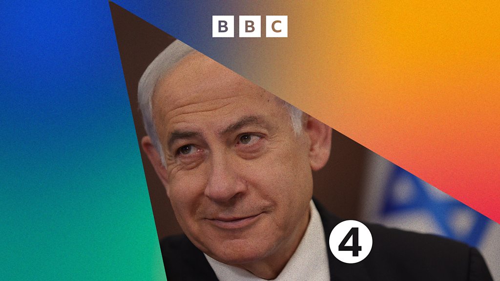 Profile - Benjamin Netanyahu - BBC Sounds