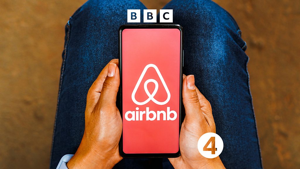 The Briefing Room - What's the problem with Airbnb? - BBC Sounds