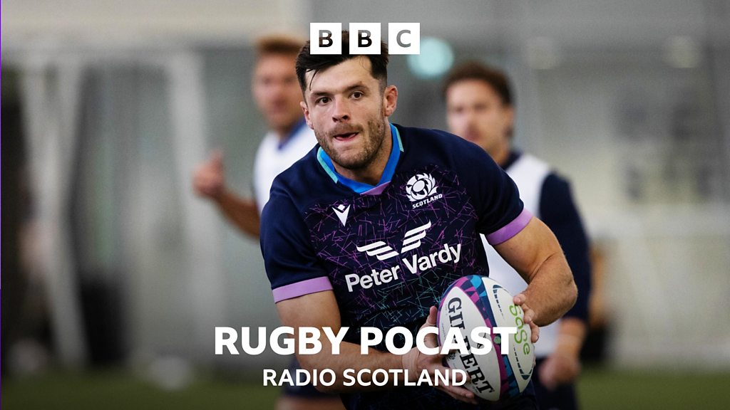 BBC Radio Scotland Rugby Podcast - Scotland ready for Tonga physical ...