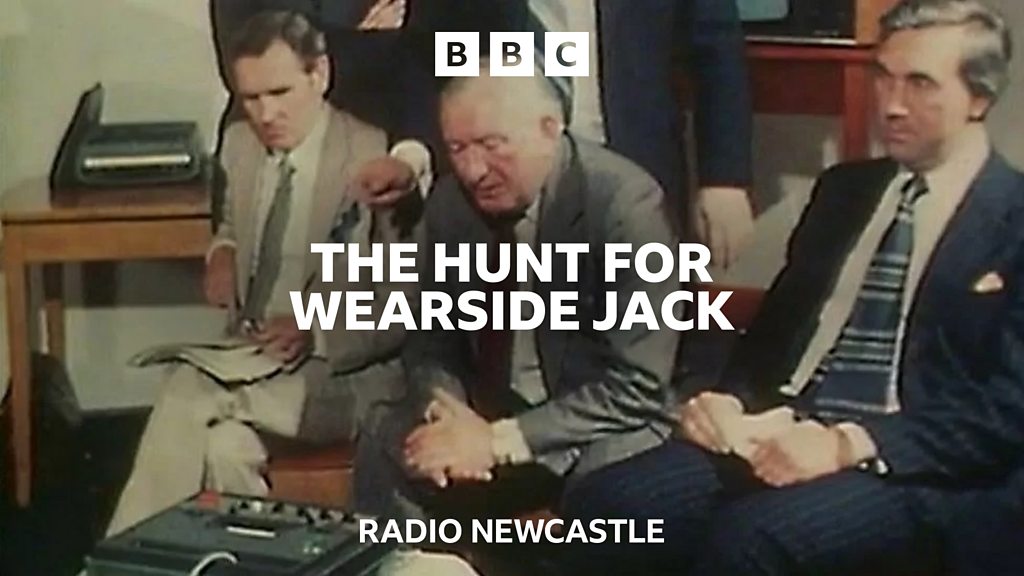 The Hunt For Wearside Jack - BBC Sounds