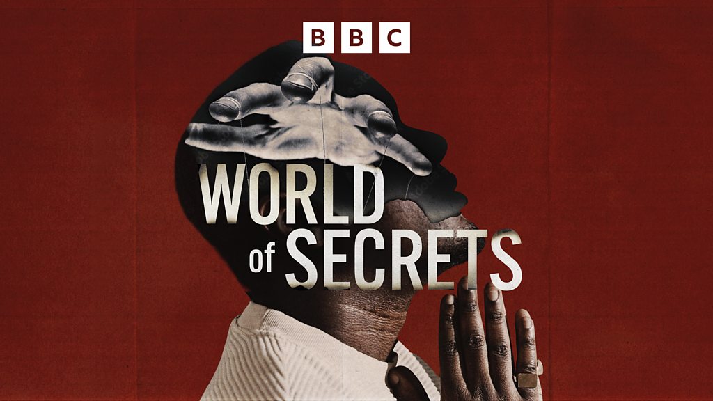 BBC Sounds - World of Secrets - Available Episodes