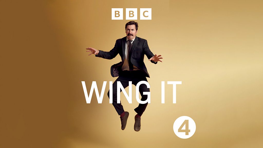 Wing It - Wing It - Pilot - BBC Sounds