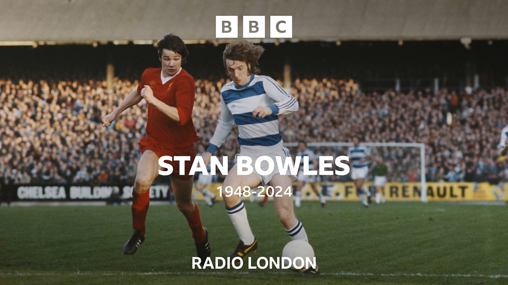 Robert Elms pays tribute to "soul of QPR" Stan Bowles - BBC Sounds