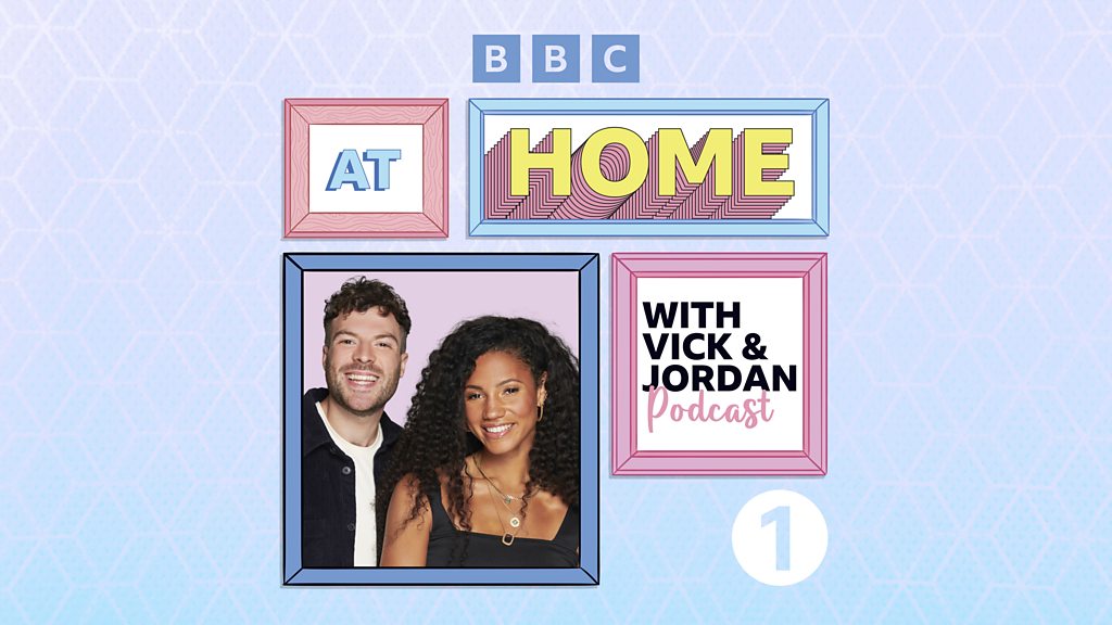 Radio 1’s At Home with Vick, Katie and Jamie Podcast - Guess Who’s Back ...