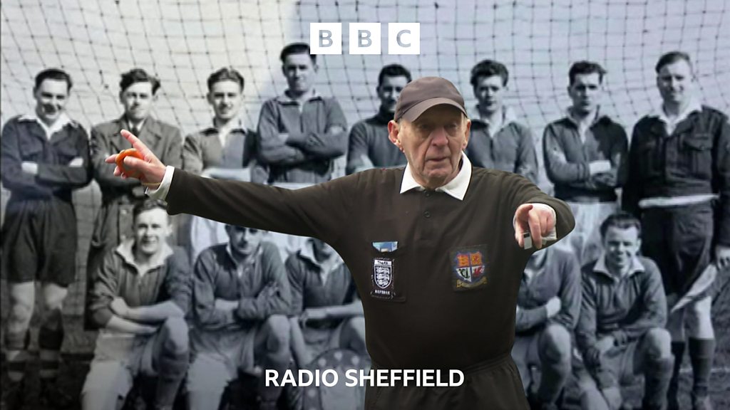 Meet the 90 year old Sheffield referee - BBC Sounds
