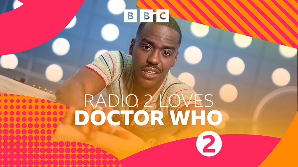 BBC Sounds - Radio 2 Loves Doctor Who - Available Episodes