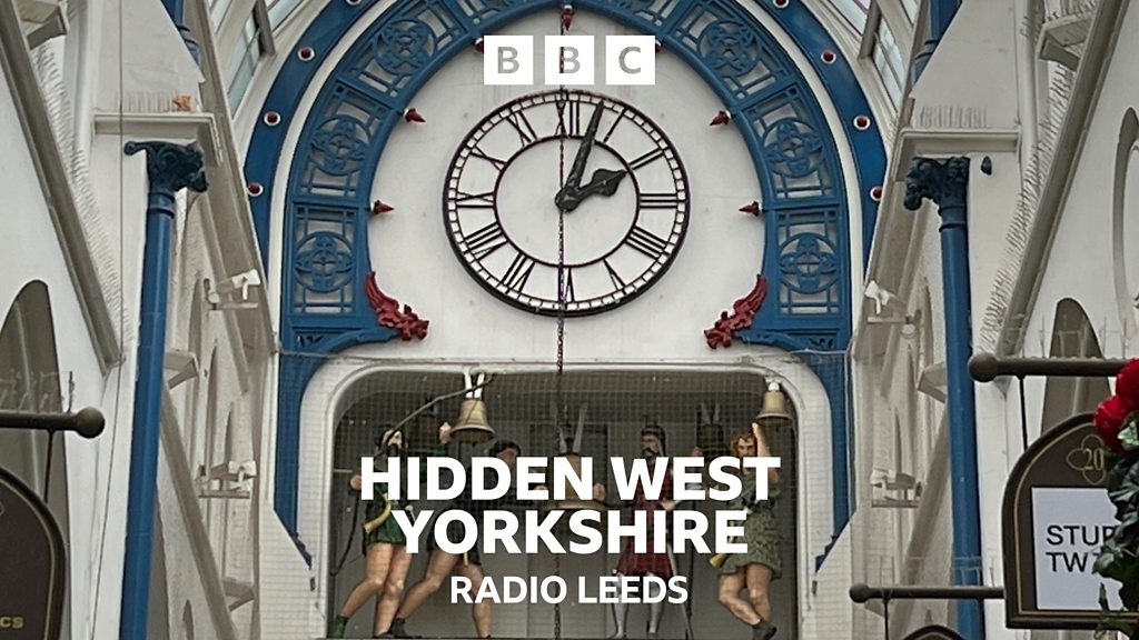 Hidden West Yorkshire - The history of Leeds' famous clocks - BBC Sounds