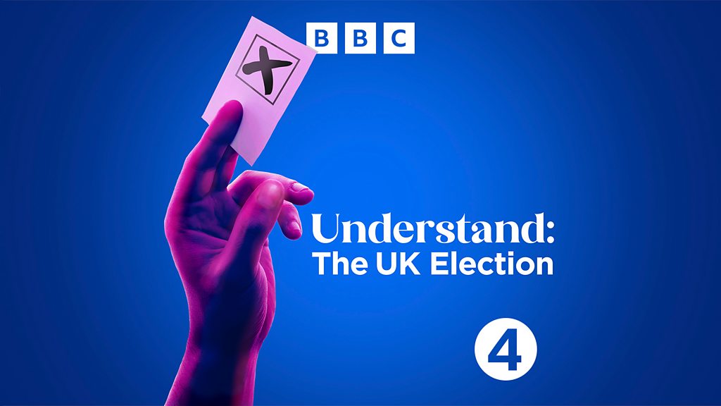 Understand - The UK Election - 7. What Can Polling Predict? - BBC Sounds