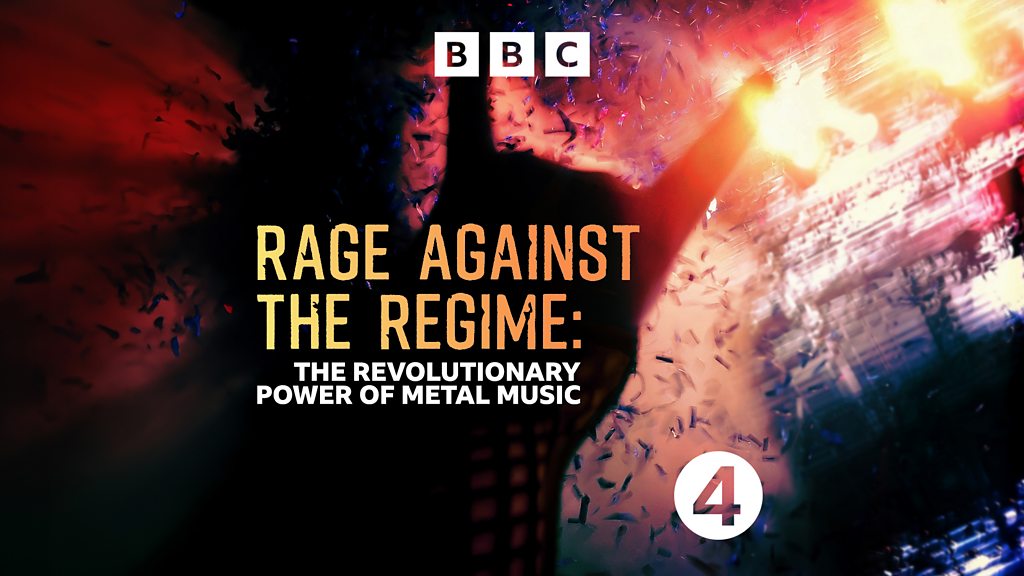 Rage Against the Regime: The Revolutionary Power of Metal Music - BBC ...