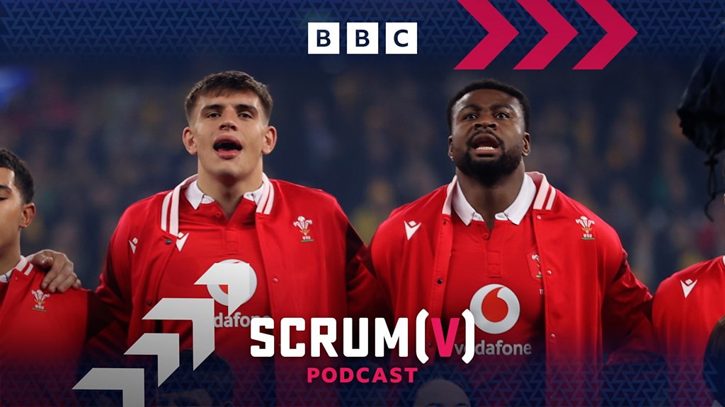 Scrum V - Wales aim to hit back in Melbourne - BBC Sounds