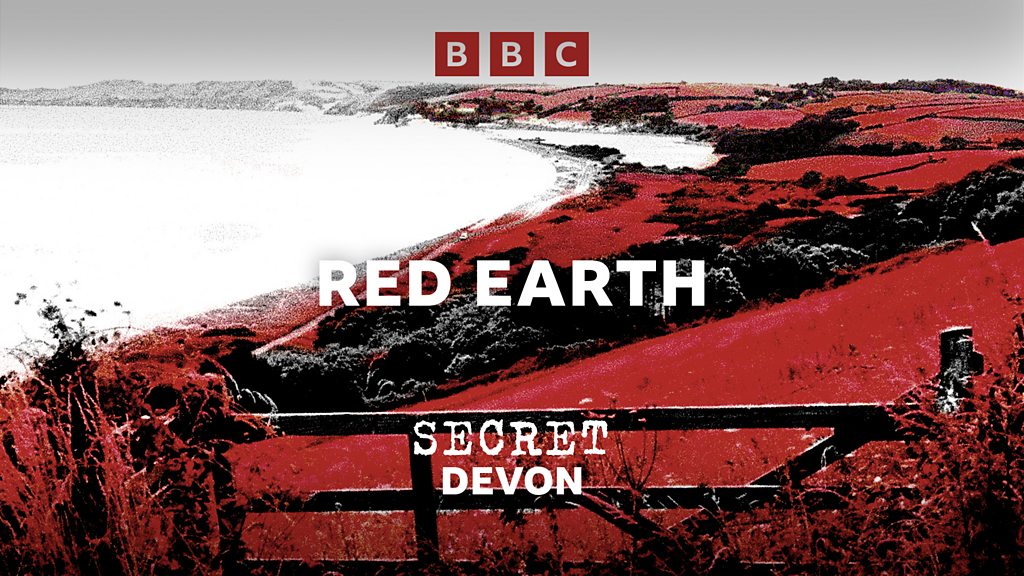 Secret Devon - Red Earth - 1. A lost play and a forgotten writer - BBC ...