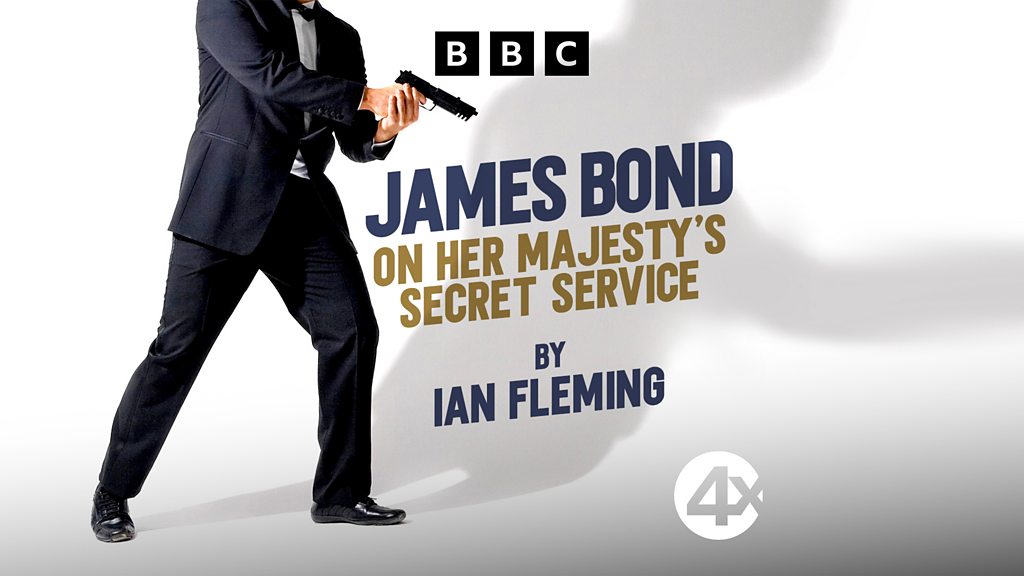 BBC Sounds - James Bond - On Her Majesty's Secret Service - Available Episodes