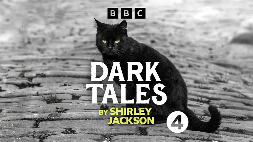 BBC Sounds - Dark Tales by Shirley Jackson - Available Episodes