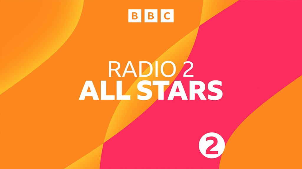 BBC Sounds - Radio 2 All Stars - Available Episodes