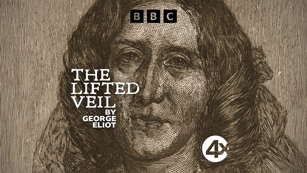 BBC Sounds - The Lifted Veil by George Eliot - Available Episodes