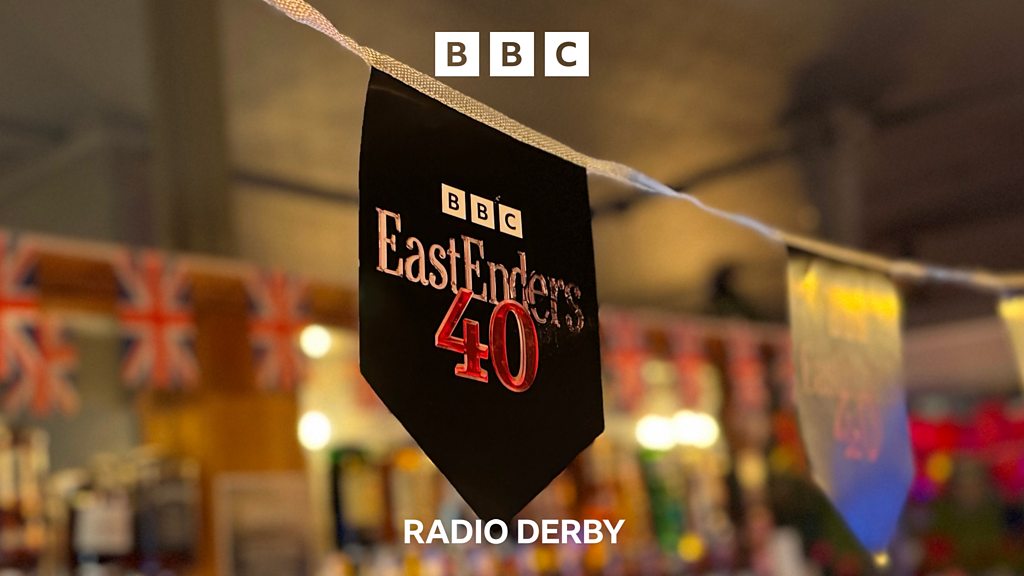 Derby actors celebrate 40 years of Eastenders - BBC Sounds