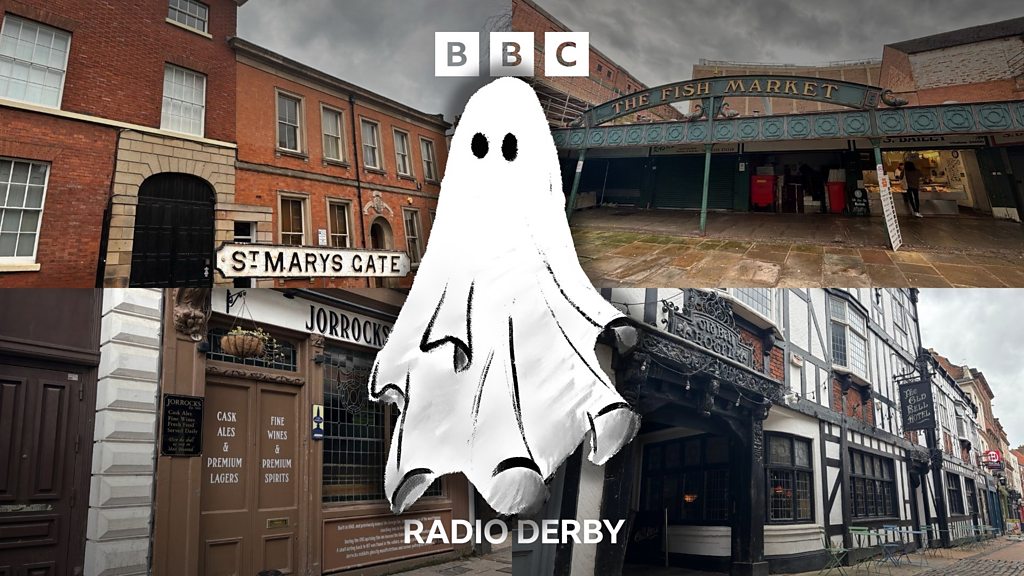 Secret Derbyshire - Derby After Dark: The must-know ghost stories - BBC ...