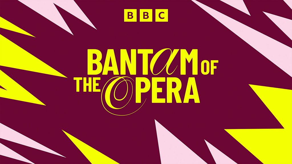 BBC Sounds - Bantam of the Opera - Available Episodes