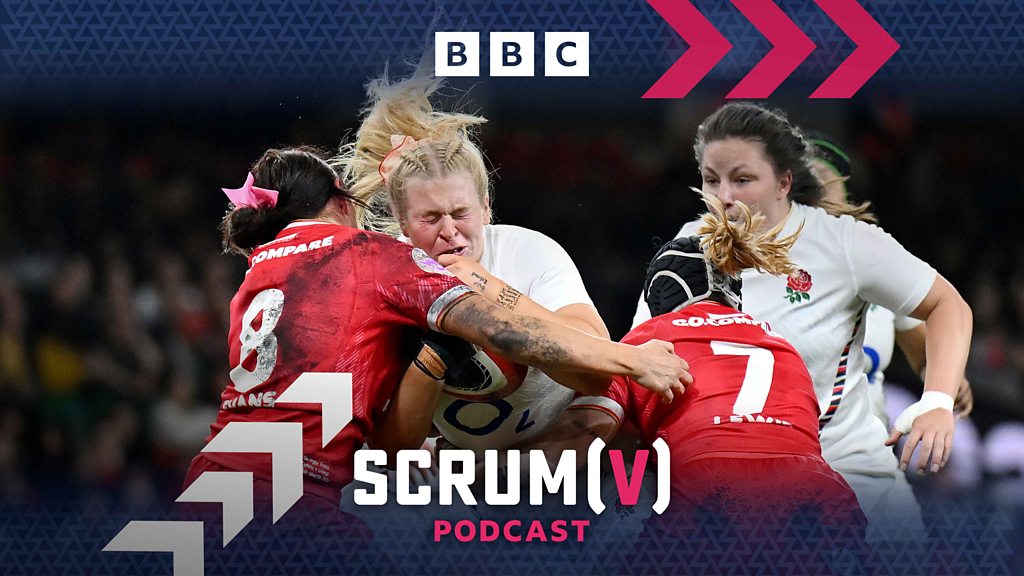 Scrum V - Wales walloped by rampant Red Roses - BBC Sounds