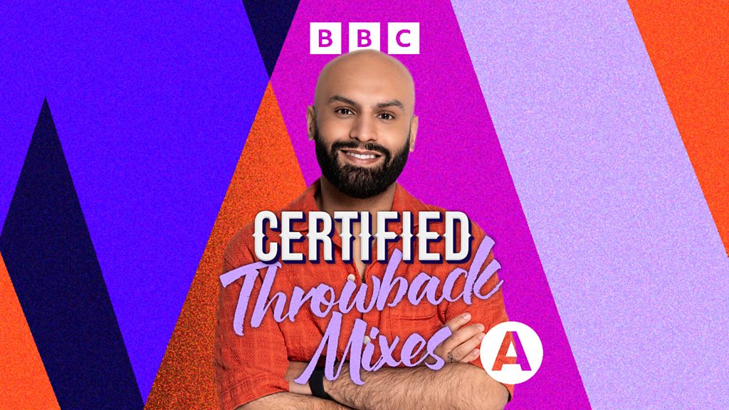 Asian Network Certified Throwbacks - with Haroon Rashid - BBC Sounds