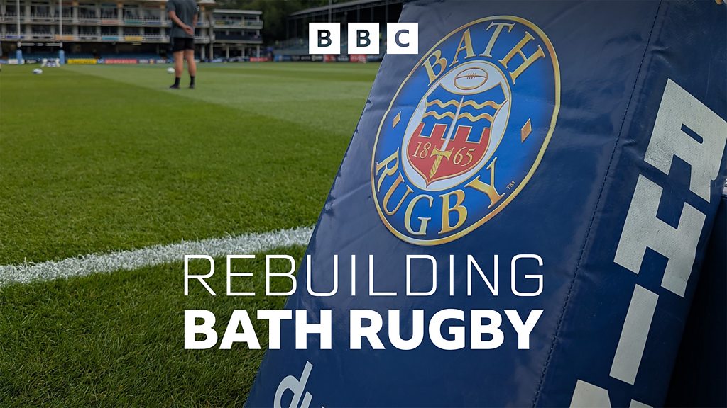 BBC Sounds - Rebuilding Bath Rugby - Available Episodes