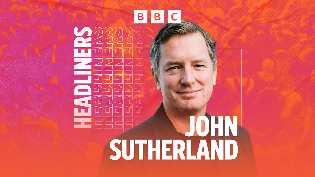 Headliners with Nihal Arthanayake - John Sutherland - BBC Sounds