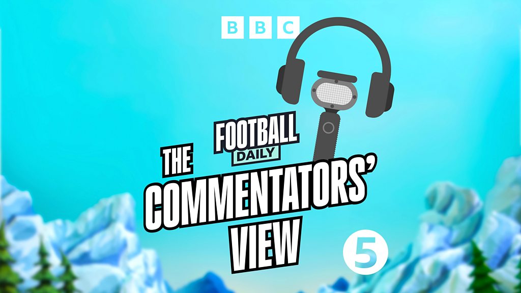 Football Daily - The Commentators’ View: Women’s Euros special - BBC Sounds