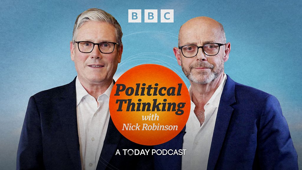 Political Thinking with Nick Robinson - The Keir Starmer Prime Minister ...
