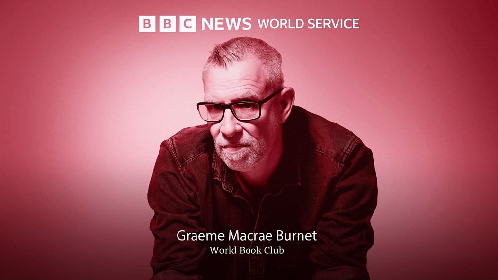 World Book Club - Graeme Macrae Burnet - BBC Sounds
