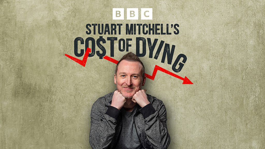 BBC Audio | Comedy of the Week | Stuart Mitchell's Cost of Dying