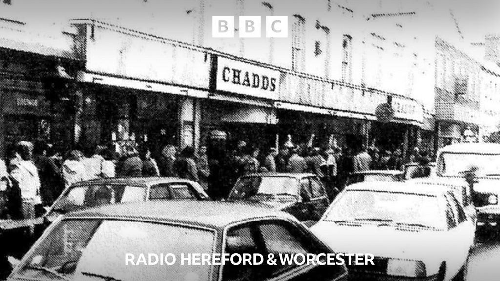 Remembering Chadds: Hereford's department store - BBC Sounds