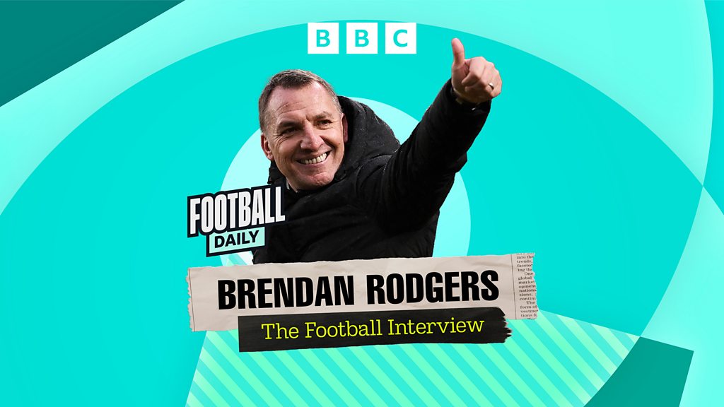 BBC Audio | Football Daily | Brendan Rodgers – The Football Interview