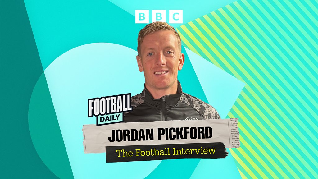 BBC Audio | Football Daily | Jordan Pickford - The Football Interview