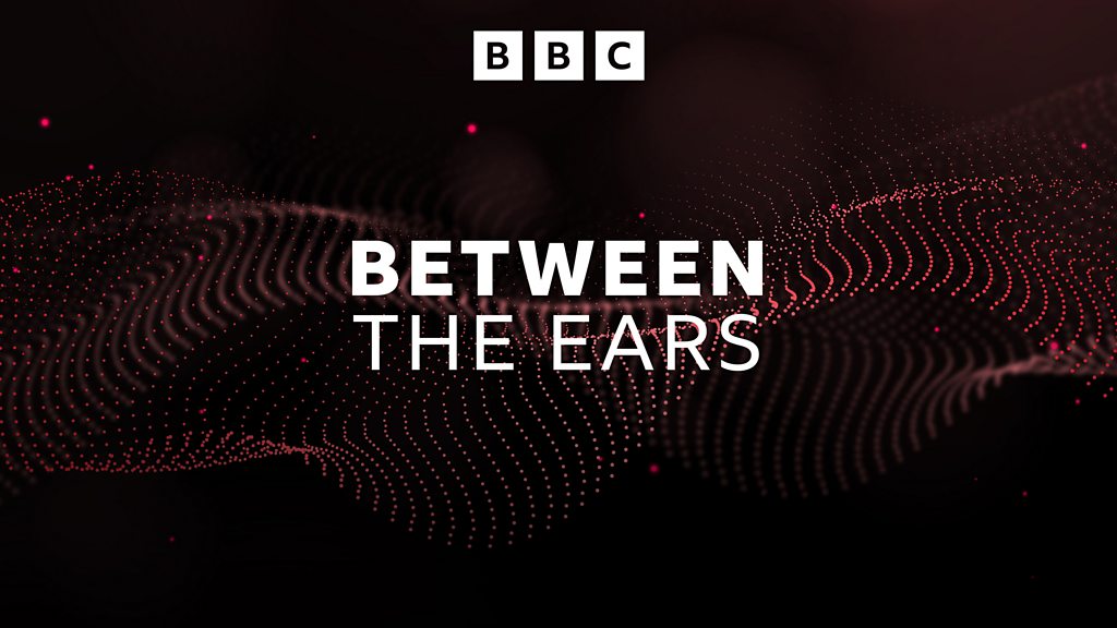 Between the Ears - On Rama's Bridge - BBC Sounds
