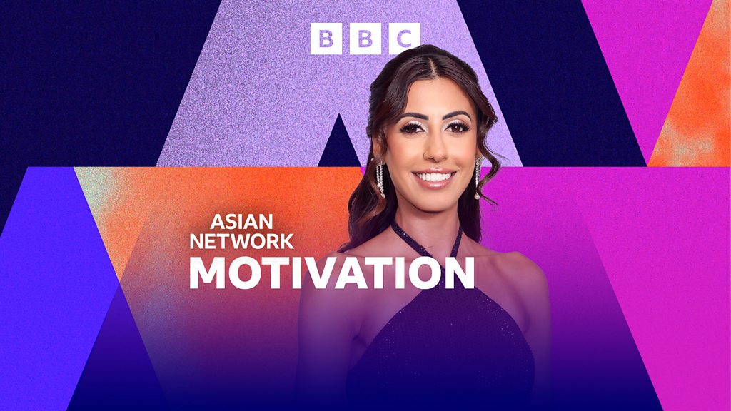 Asian Network Motivation - with Sarover Aujla: People Pleasing - BBC Sounds