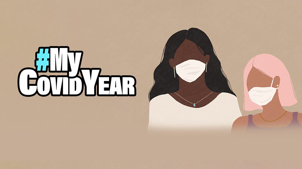 My Covid Year - BBC