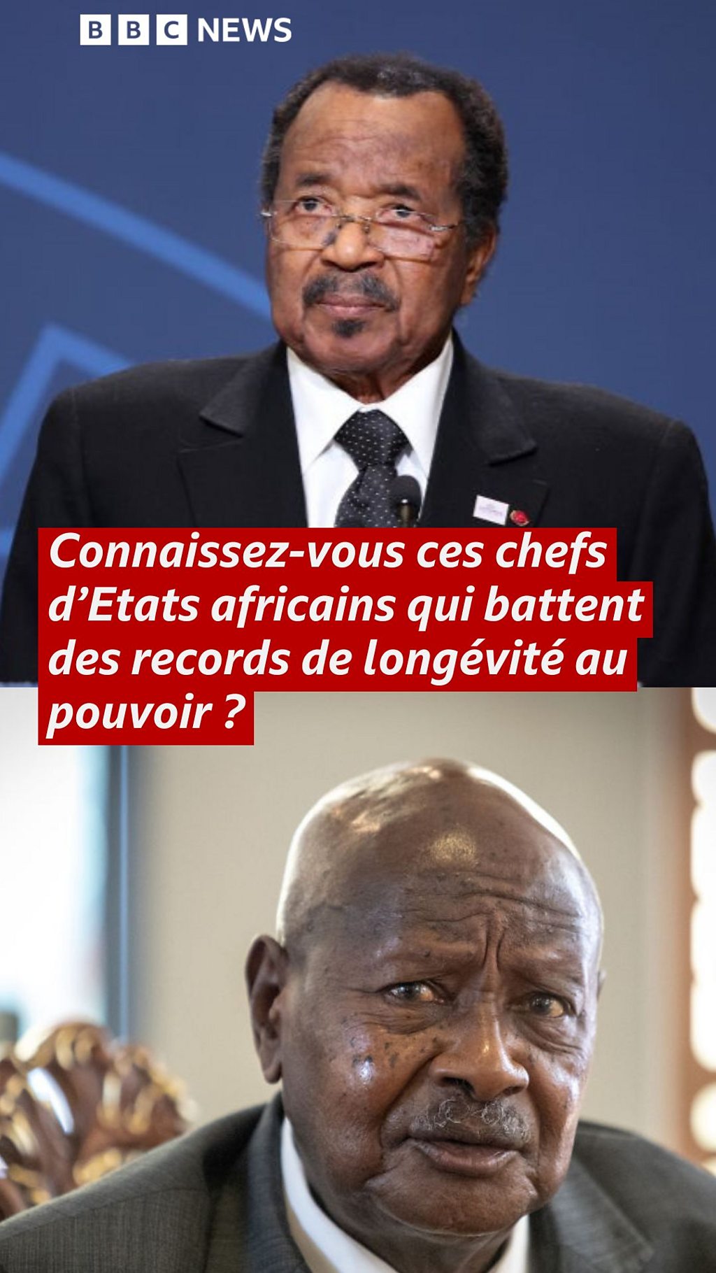 Ces chefs d’Etats africains qui battent des records de longévité au pouvoir
