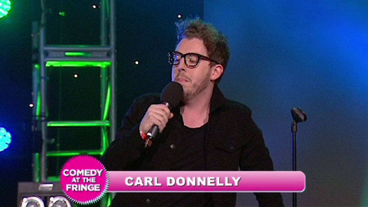 BBC Three - Comedy At The Fringe, Highlights 2012: Carl Donnelly